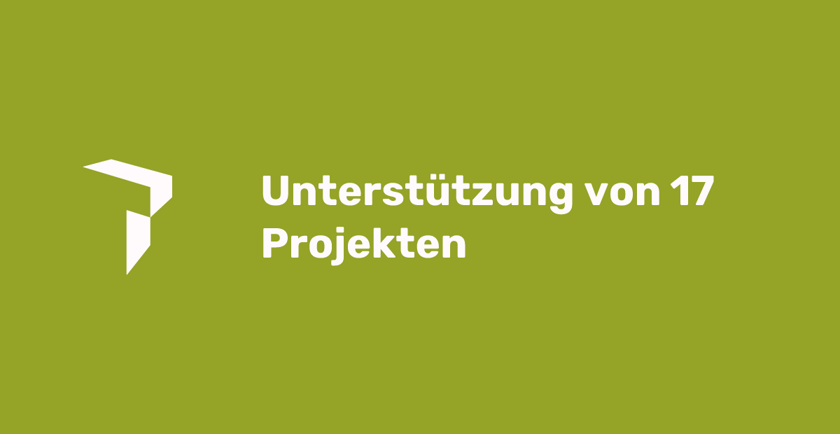 Unterstützung von 17 Projekten