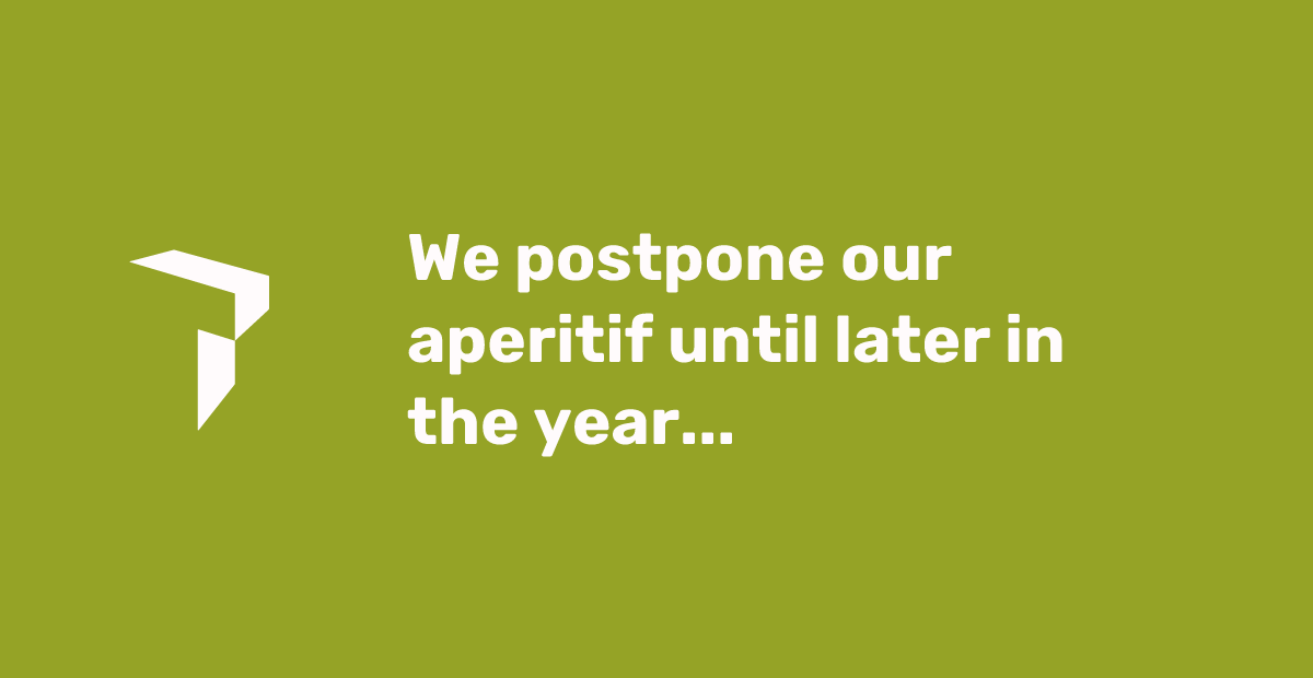 We postpone our aperitif until later in the year...